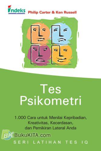 Tes Psikometri : 1000 Cara Untuk Menilai Kepribadian, Kreativitas ...